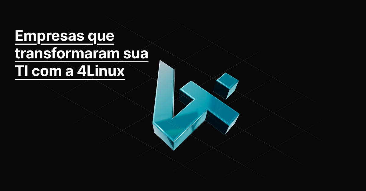 Cases - Consultoria e Suporte 4Linux